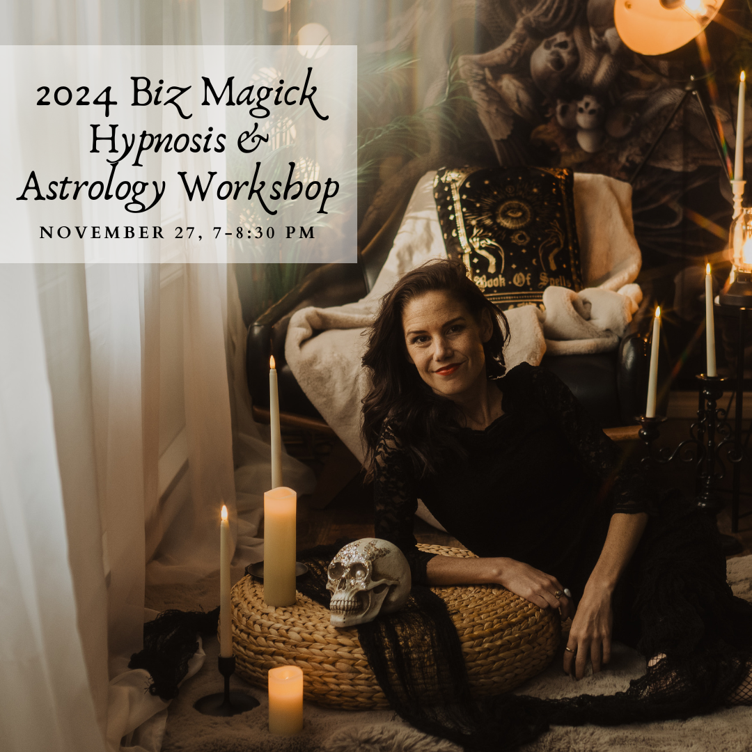 Biz Magick Hypnosis & Astrology Workshop to Guide Your 2024 Vision